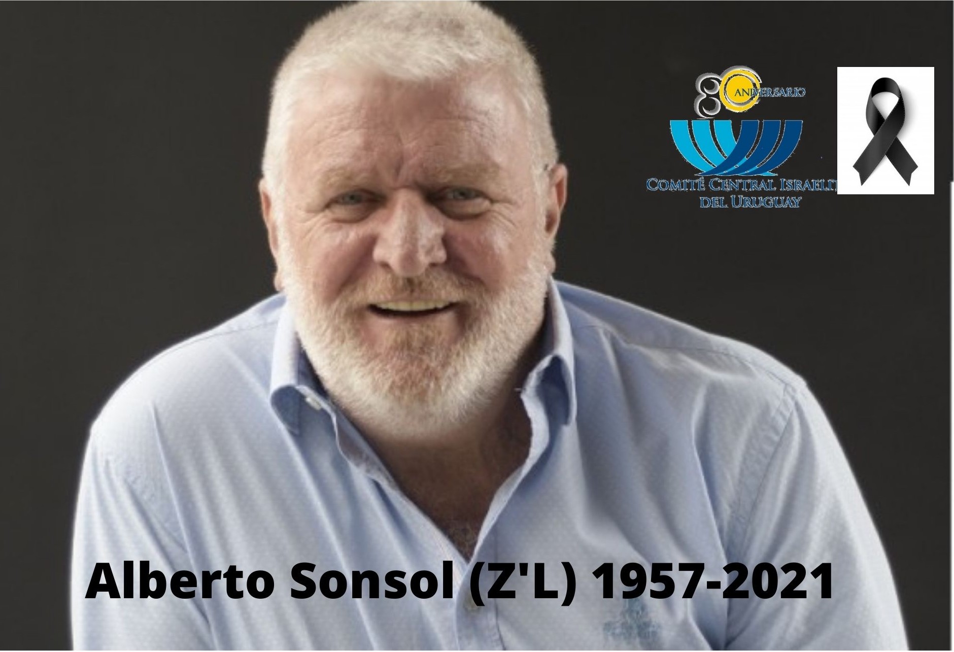 Alberto Sonsol Cohen Z’L. Se nos fue un amigo - CCIU